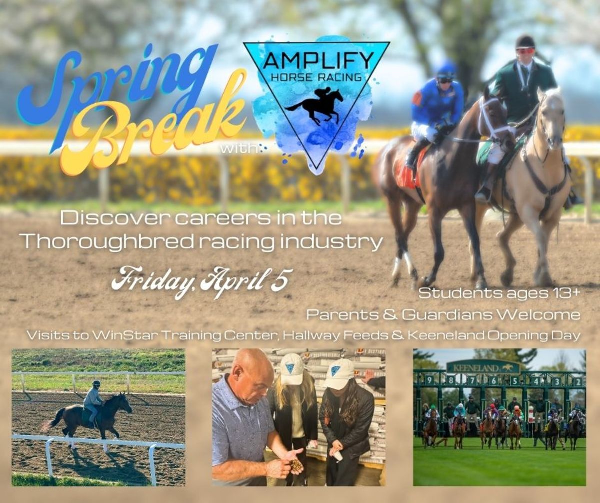 Amplify Horse Racing Announces Spring Break Equine Careers Event ...