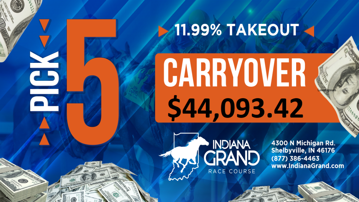 Indiana Grand: Longshots Trigger Pick 5 Carryover Of $44,093 To ...