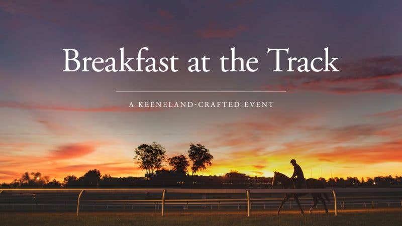 Keeneland Celebrates Summer With Breakfast At The Track - Paulick ...