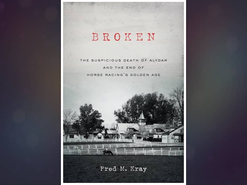 Broken: New Book Investigates 1990 Death Of Hall Of Famer Alydar ...